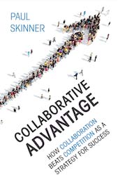Competitive Advantage is Dead. Long live Collaborative Advantage ...
